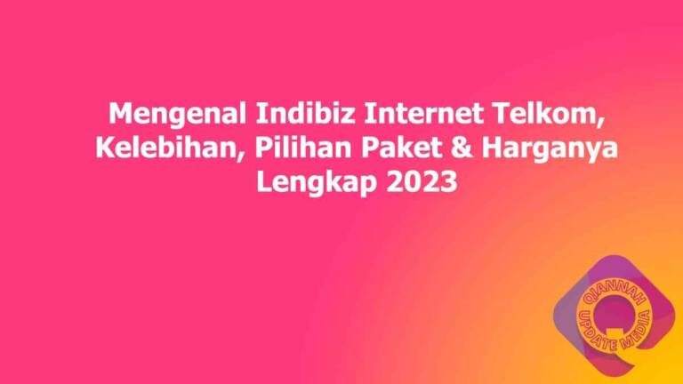 Mengenal Indibiz Internet Telkom, Kelebihan, Pilihan Paket & Harganya ...